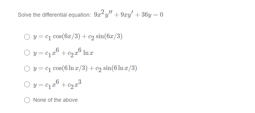 Solved Solve the differential equation: 9x²y" + 9xy' + 36y=0 | Chegg.com