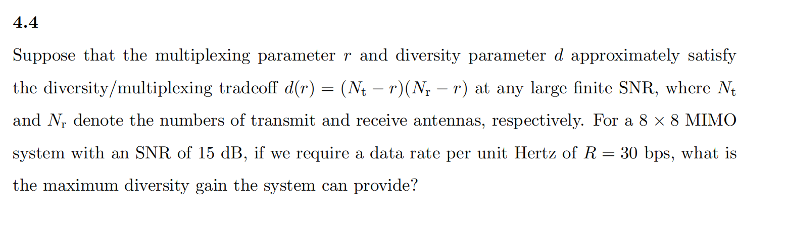 Solved Suppose that the multiplexing parameter r and | Chegg.com