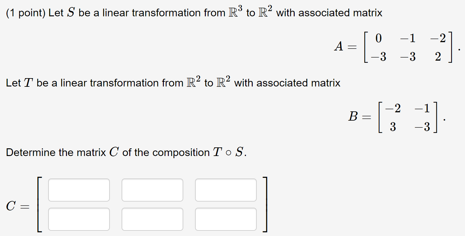 Solved (1 point) Let S be a linear transformation from R3 to | Chegg.com