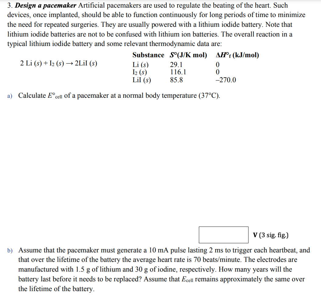 Solved 3. Design a pacemaker Artificial pacemakers are used | Chegg.com
