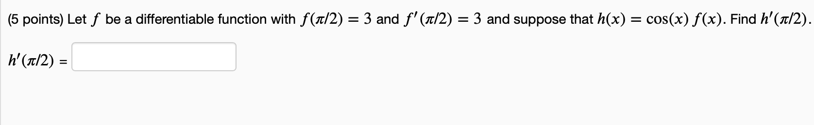 Solved (5 points) Let f be a differentiable function with | Chegg.com