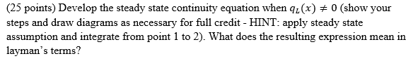 Solved (25 points) Develop the steady state continuity | Chegg.com
