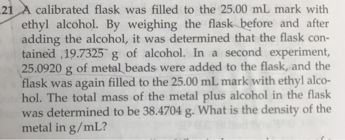Solved 21 A calibrated flask was filled to the 25.00 mL mark | Chegg.com