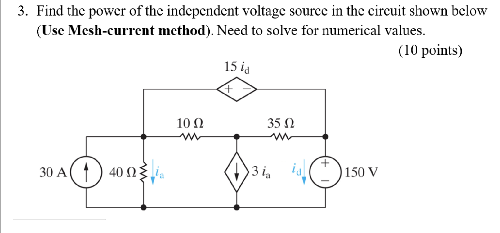 Solved 3. Find the power of the independent voltage source | Chegg.com