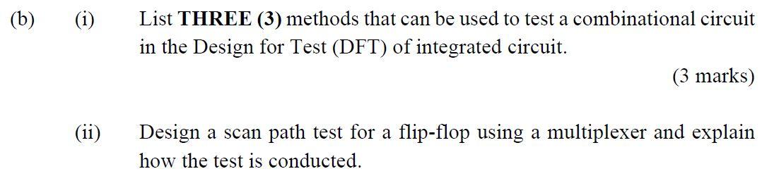 Solved (b) (i) (ii) List THREE (3) methods that can be used | Chegg.com