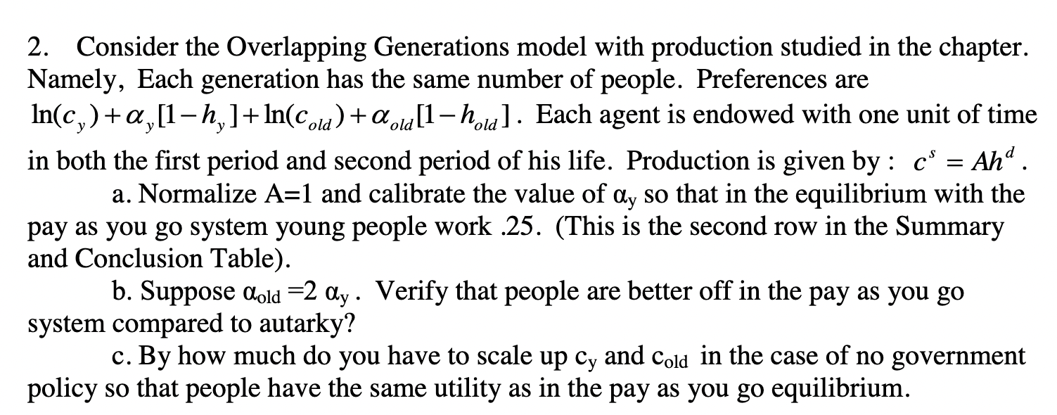 2. Consider the Overlapping Generations model with | Chegg.com