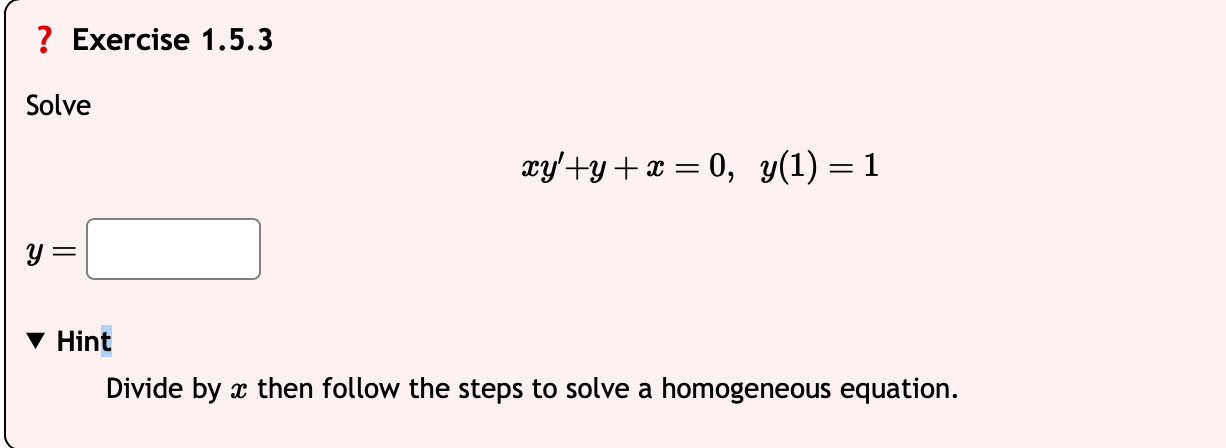 Solved Solve xy′+y+x=0,y(1)=1 y= ∇ Hint Divide by x then | Chegg.com