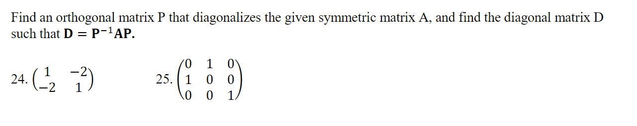 Solved Find an orthogonal matrix P that diagonalizes the | Chegg.com