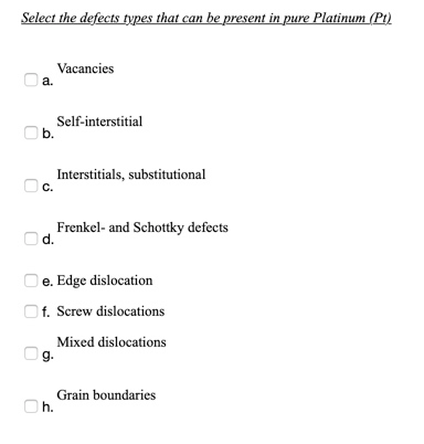 Solved Select the defects types that can be present in pure | Chegg.com