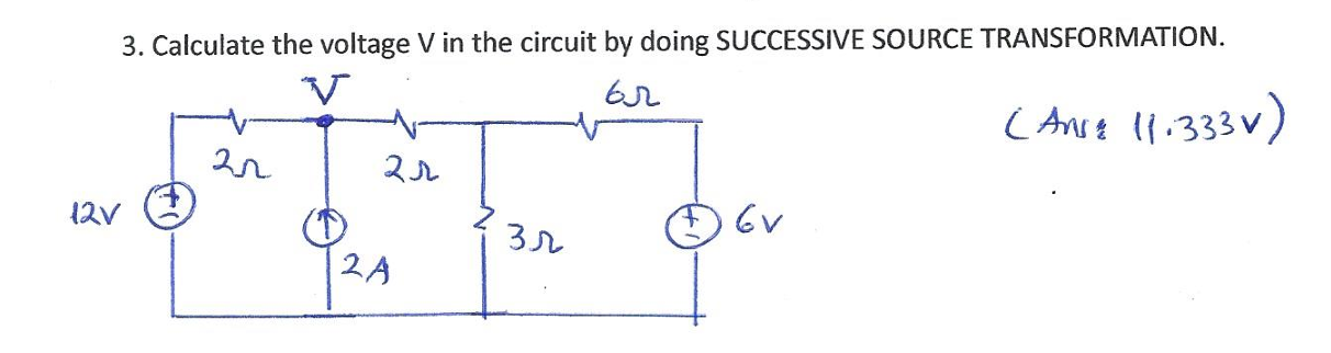 Solved Calculate the voltage V in ﻿the circuit by ﻿doing | Chegg.com