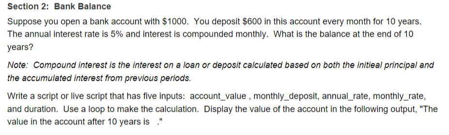 Solved Section 2: Bank Balance Suppose you open a bank | Chegg.com