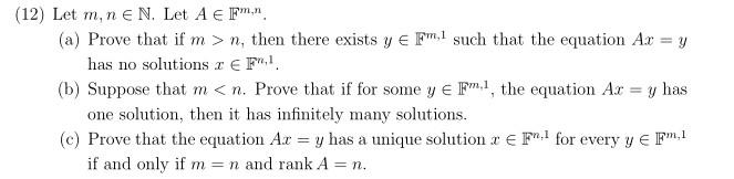Solved 12) Let m,n∈N. Let A∈Fm,n. (a) Prove that if m>n, | Chegg.com