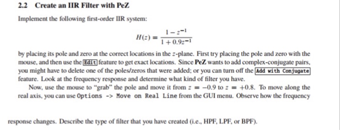 Solved 2.2 Create an IIR Filter with PeZ Implement the | Chegg.com