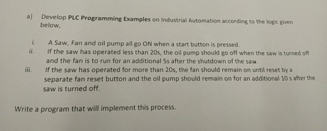Solved a) Develop PLC Programming Examples on Industrial | Chegg.com