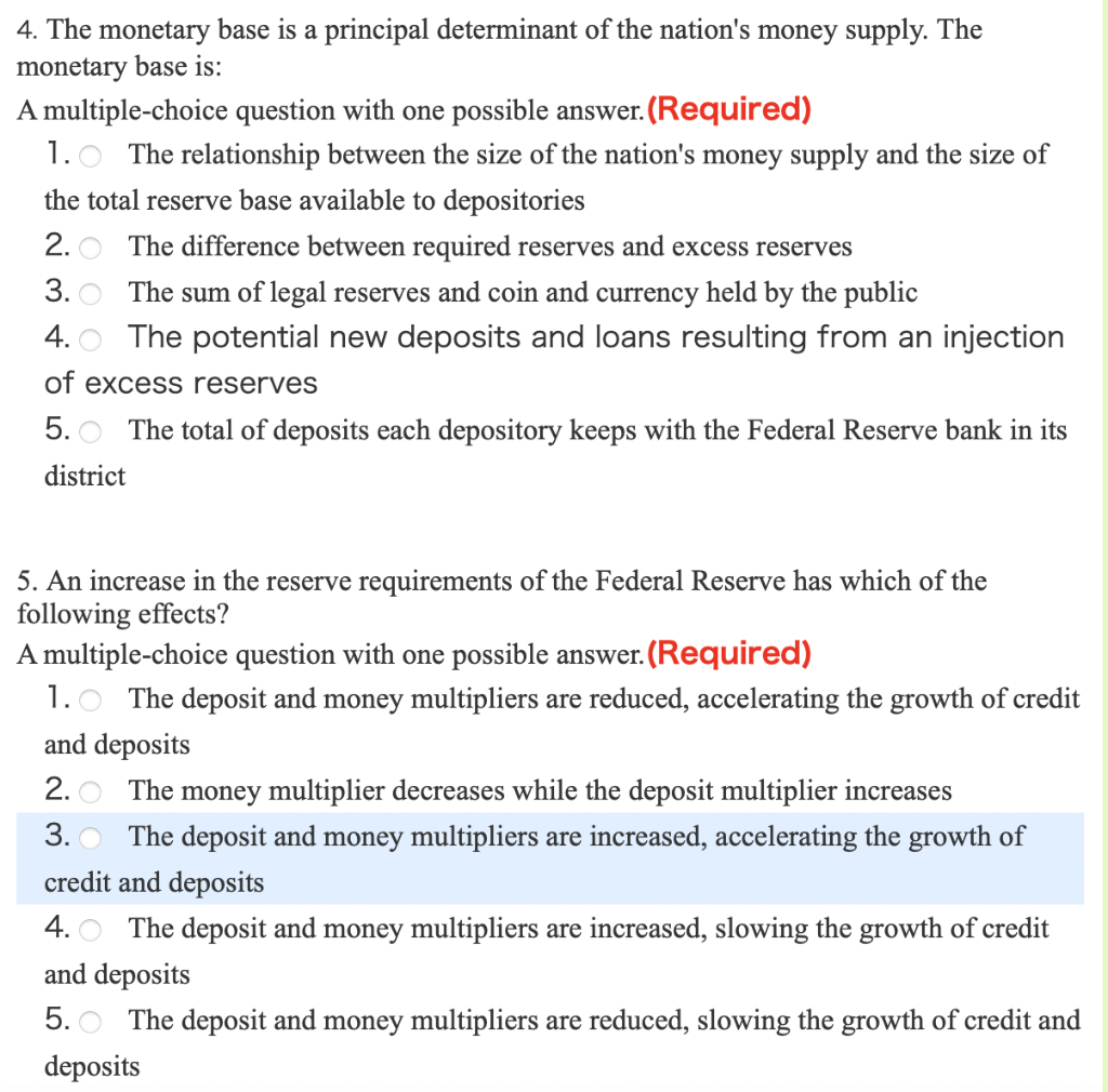 Solved 4. The monetary base is a principal determinant of | Chegg.com