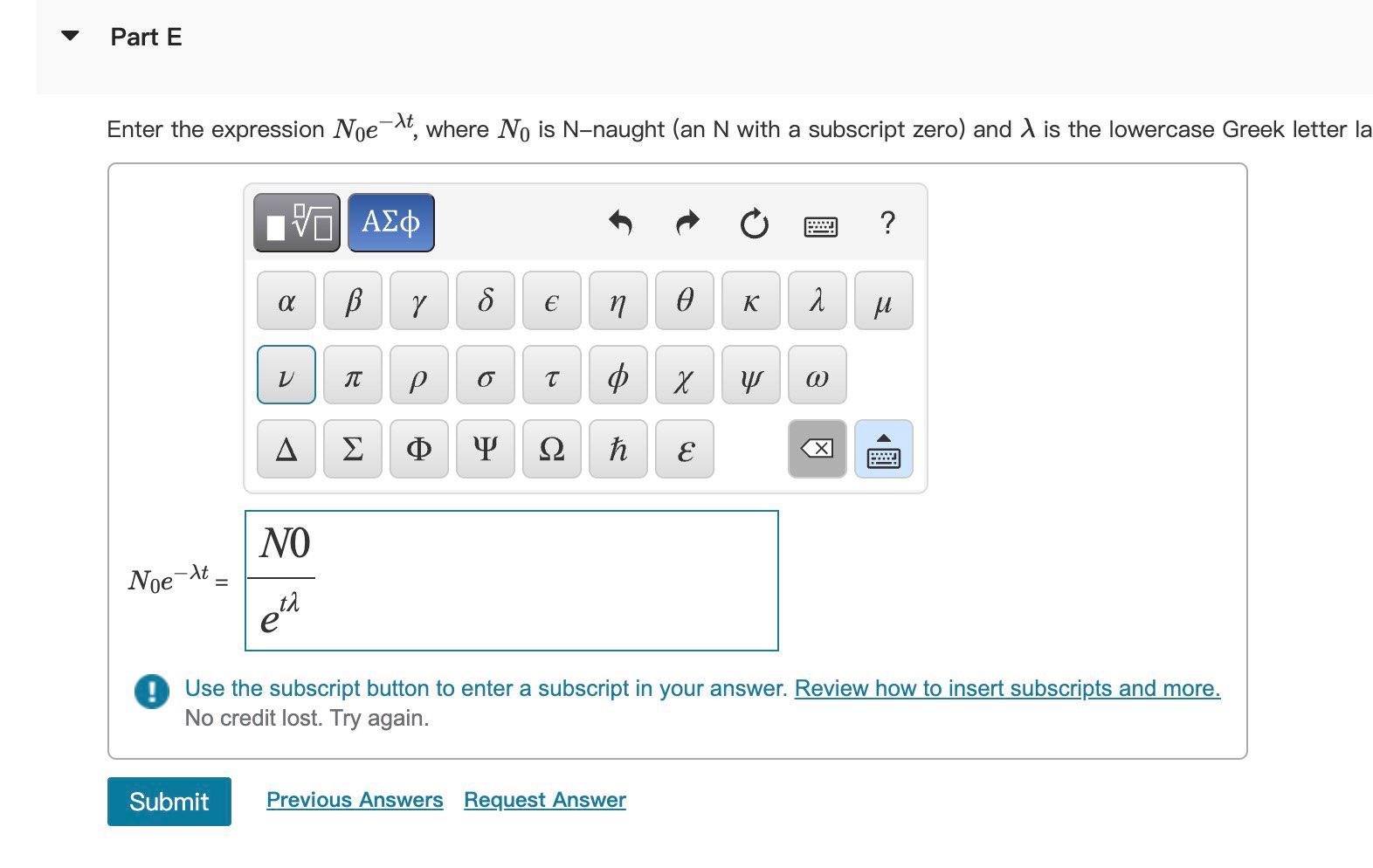 Solved Part E Enter the expression Noet, where N is N-naught | Chegg.com