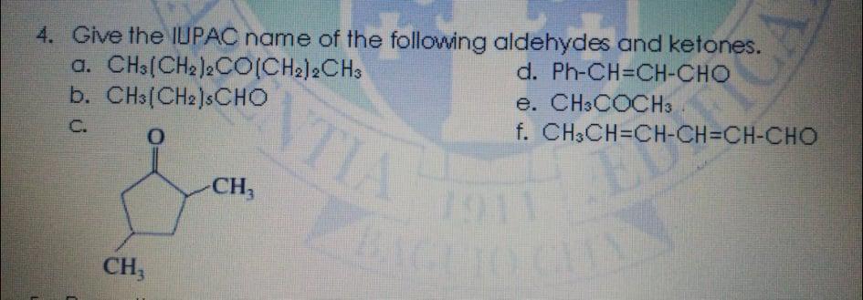 Solved 4. Give the IUPAC name of the following aldehydes and | Chegg.com