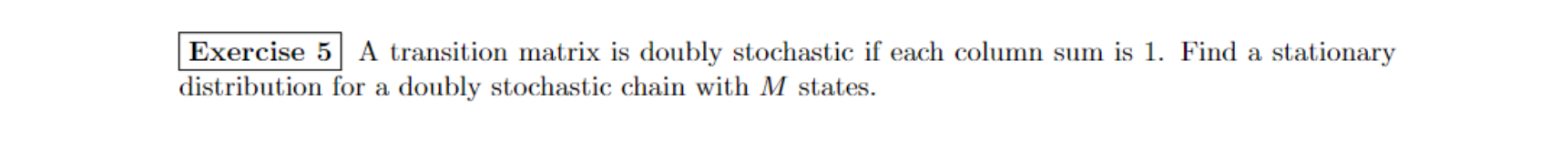 Solved A transition matrix is doubly stochastic if each | Chegg.com