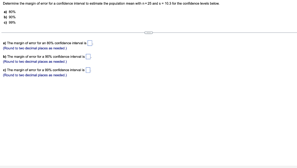 Solved Determine the margin of error for a confidence | Chegg.com