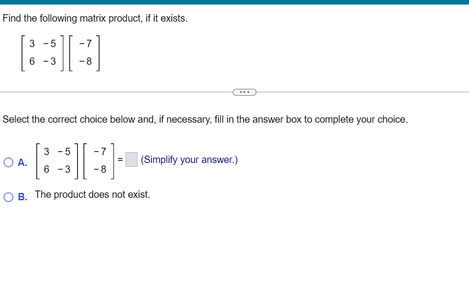 Solved Find the following matrix product, if it exists. | Chegg.com