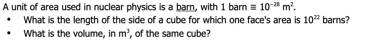 Solved A unit of area used in nuclear physics is a barn, | Chegg.com