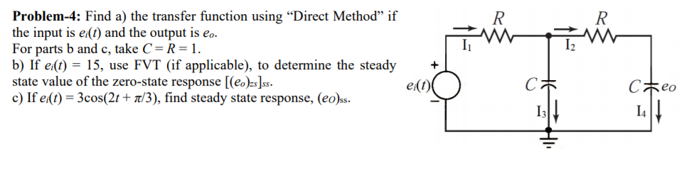 Solved Problem-4: Find a) the transfer function using | Chegg.com
