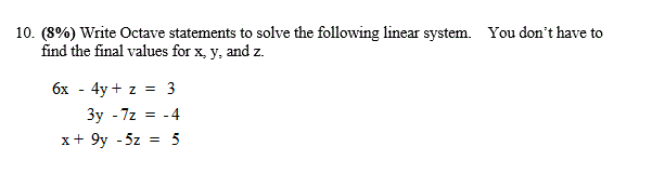 Solved 10. (8%) Write Octave statements to solve the | Chegg.com