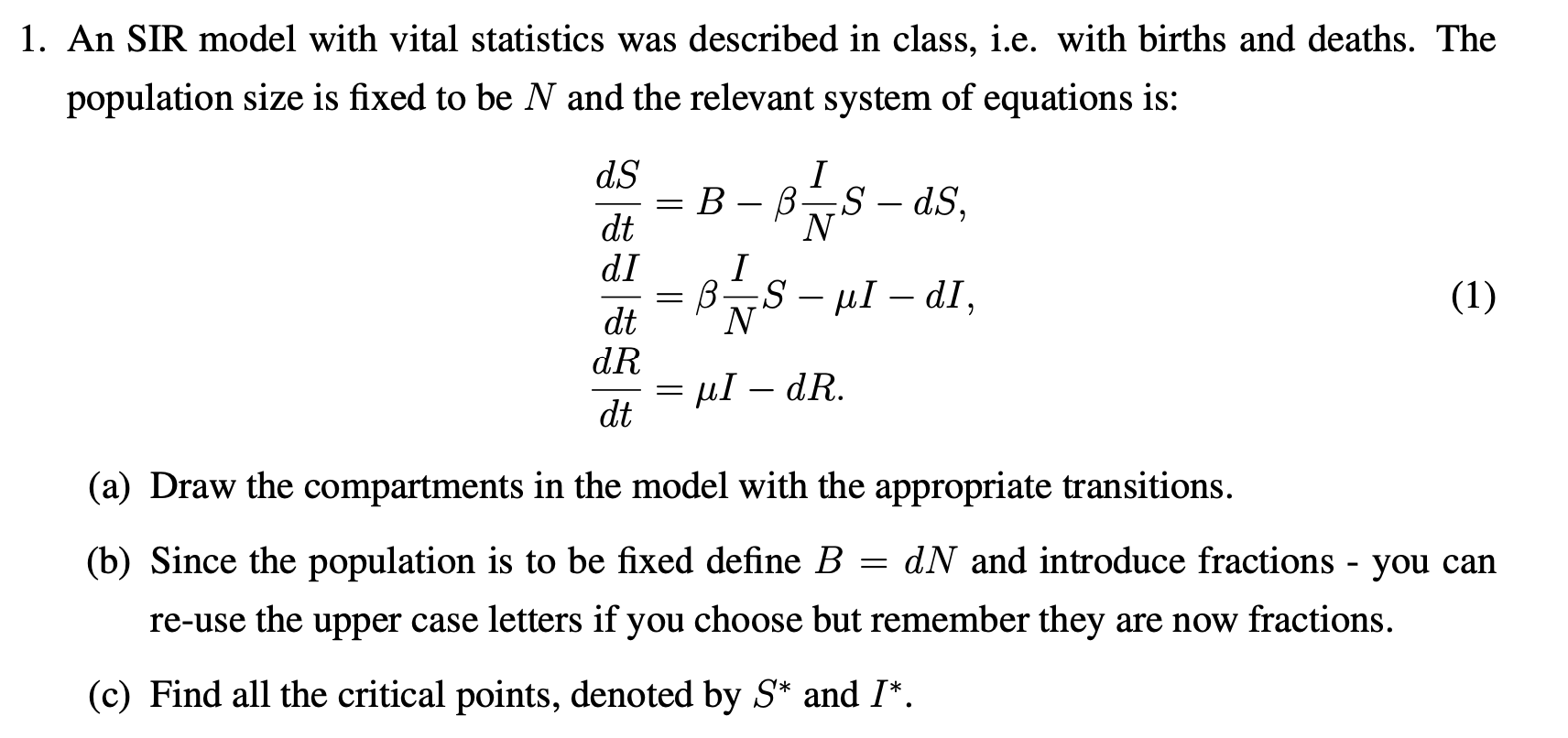 Solved An SIR model with vital statistics was described in | Chegg.com