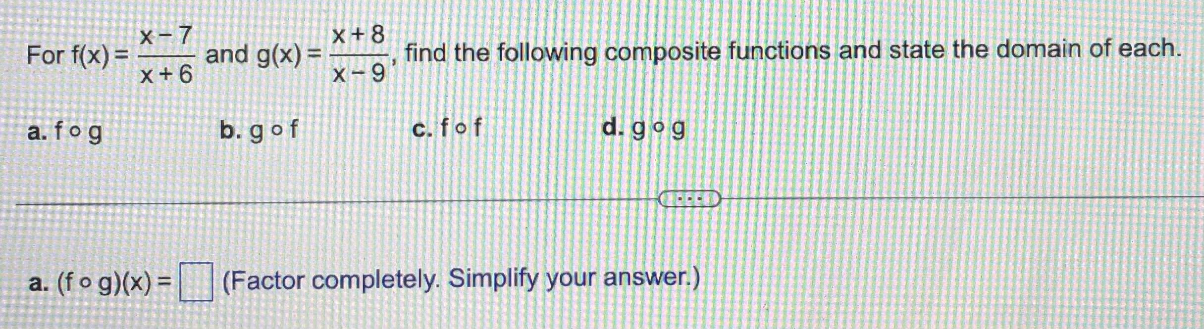 Solved For f(x)=x+6x−7 and g(x)=x−9x+8, find the following | Chegg.com