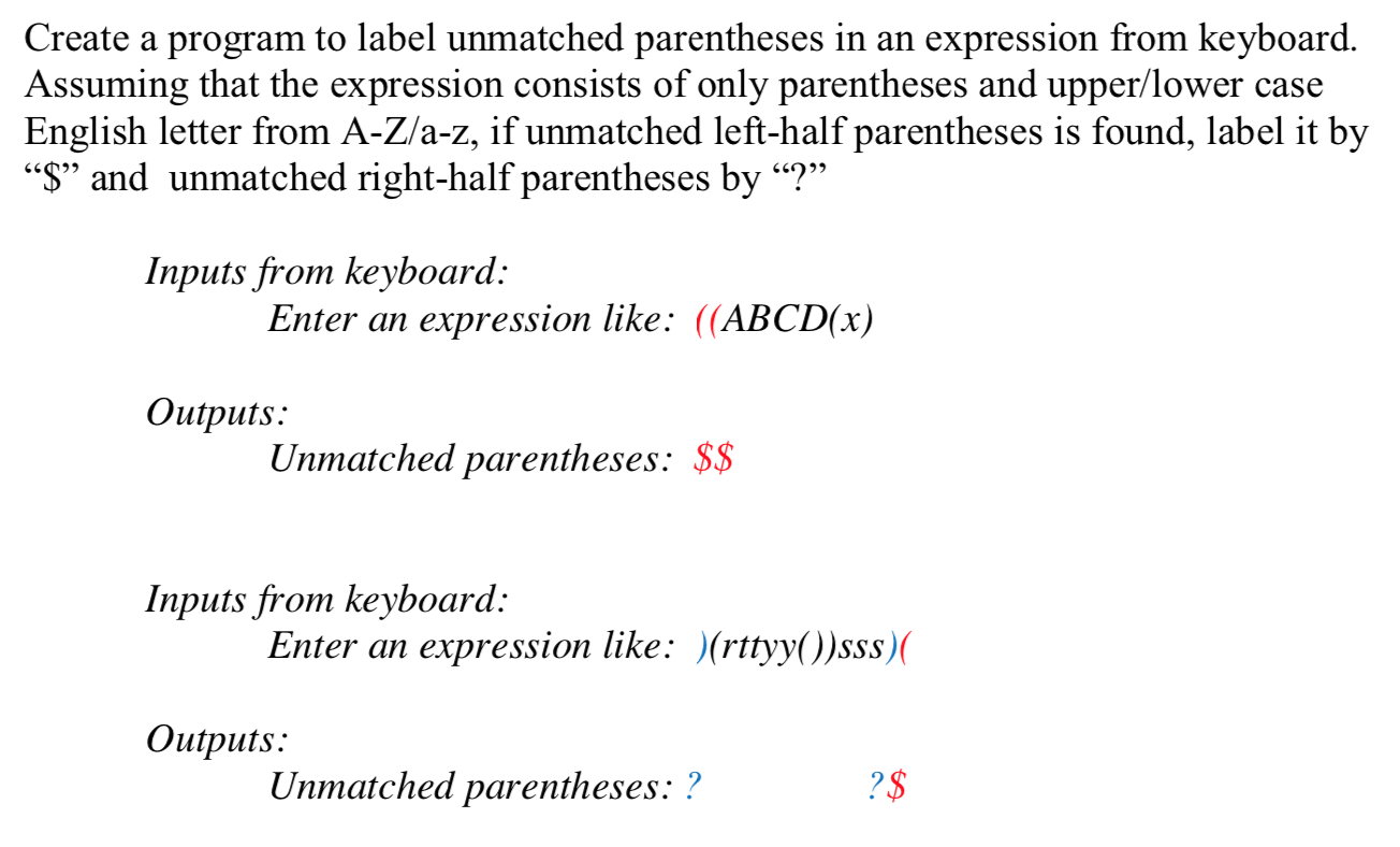 Solved Create a program to label unmatched parentheses in an | Chegg.com