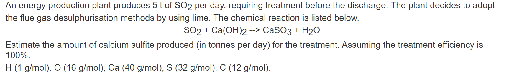 Solved An energy production plant produces 5 t of SO2 per | Chegg.com
