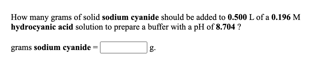 Solved How many grams of solid sodium cyanide should be | Chegg.com