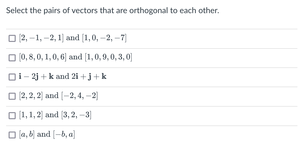 Solved Select the pairs of vectors that are orthogonal to | Chegg.com