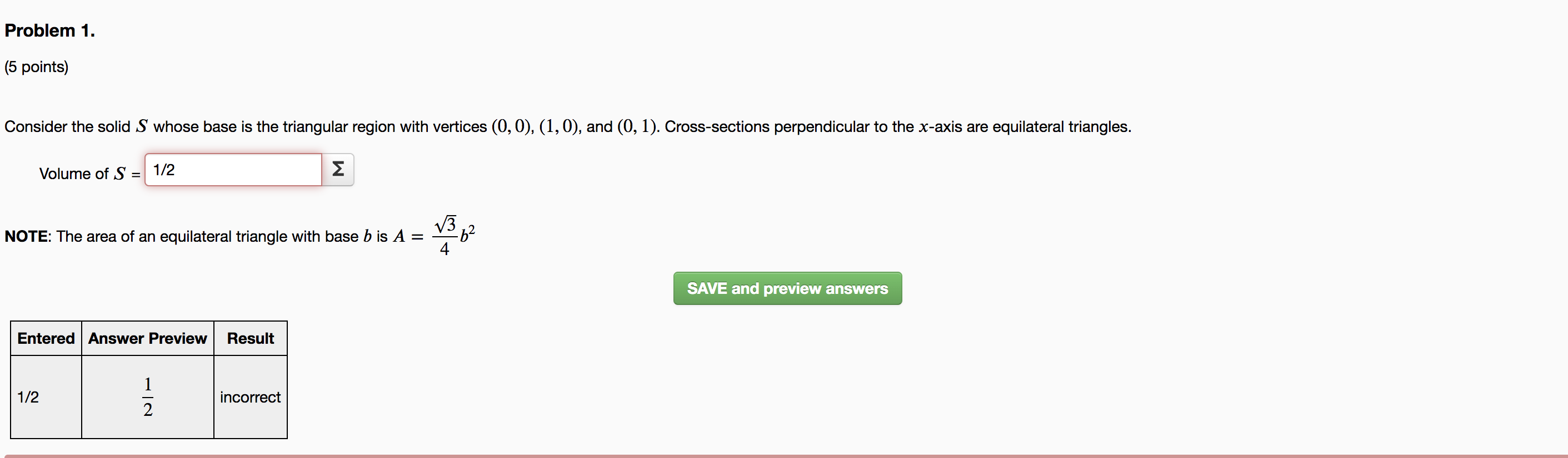 Solved Problem 1. (5 points) Consider the solid S whose base | Chegg.com