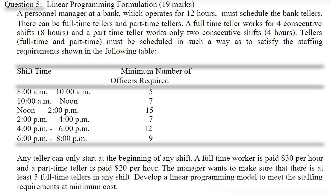 Solved Question 5: Linear Programming Formulation (19 marks) | Chegg.com