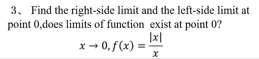 Solved 3. Find the right-side limit and the left-side limit | Chegg.com