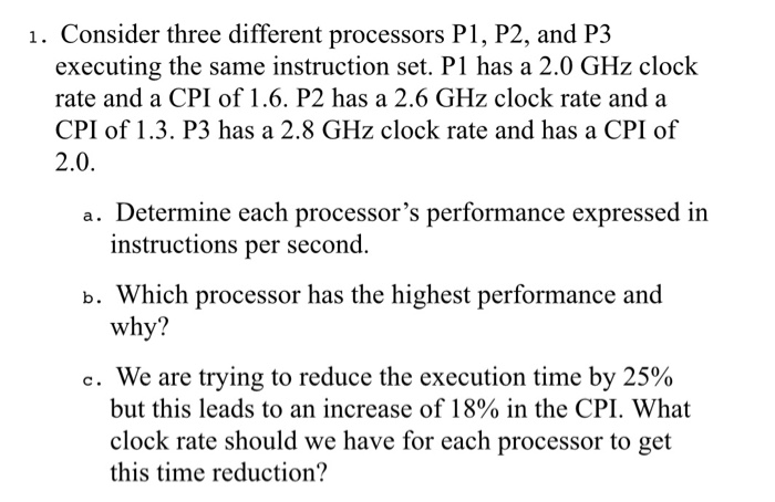 Solved 1. Consider three different processors P1, P2, and P3 | Chegg.com