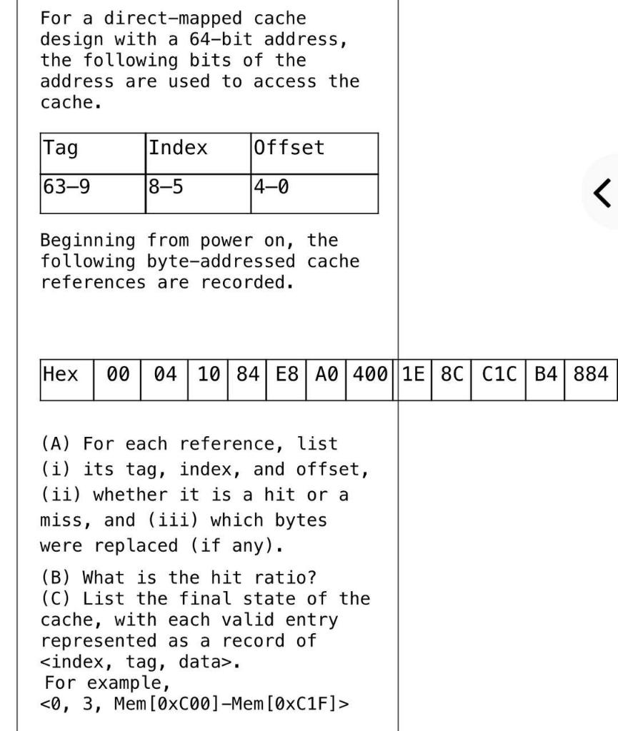 Solved For a direct-mapped cache design with a 64-bit | Chegg.com