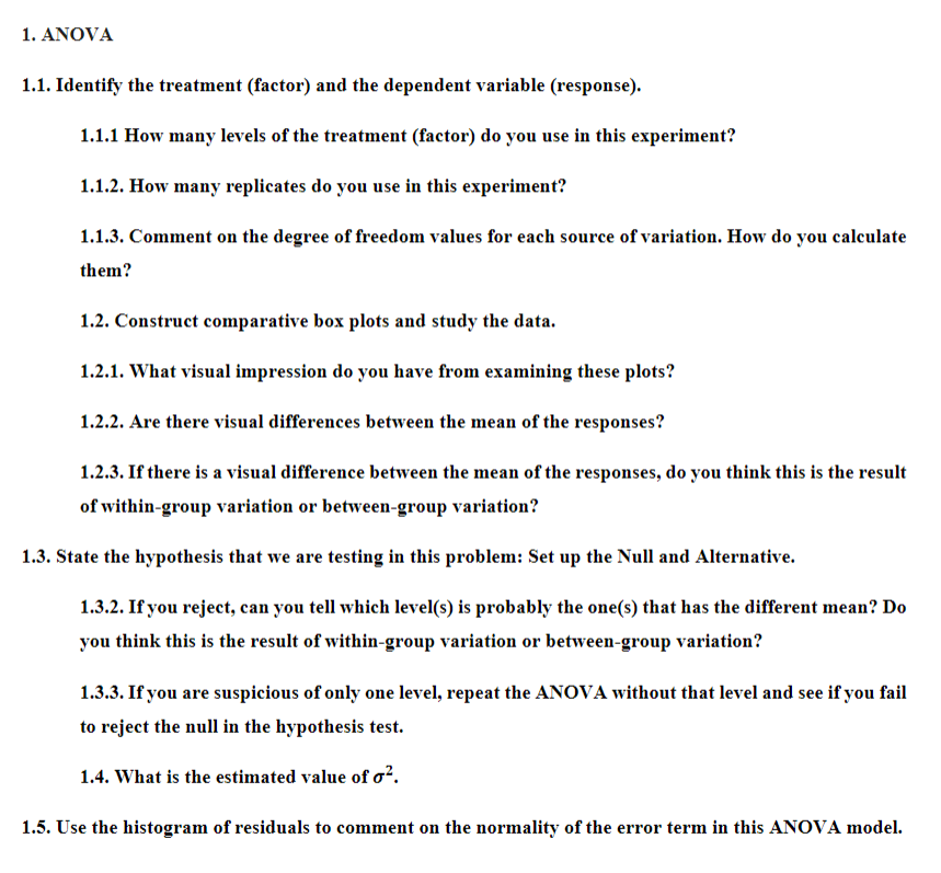 Solved 1. Identify the treatment (factor) and the dependent | Chegg.com