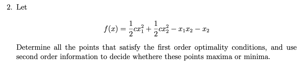 Solved 2. Let 1 f(x) cxí +5cąž – x122 – X2 Determine all the | Chegg.com