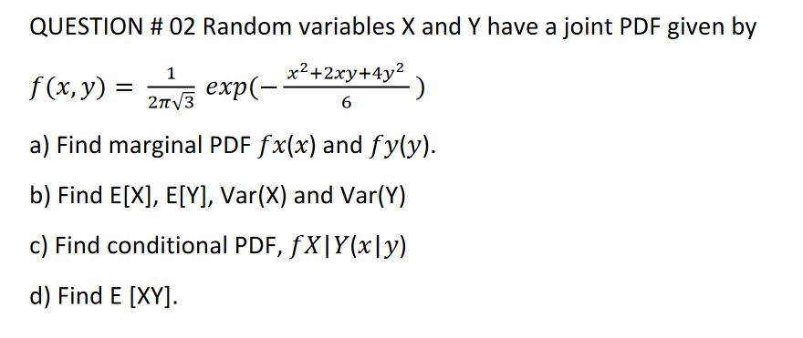 Solved QUESTION # 02 ﻿Random variables x ﻿and Y ﻿have a | Chegg.com
