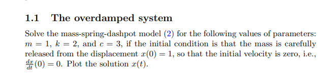 Solved 1.1 The overdamped system Solve the | Chegg.com