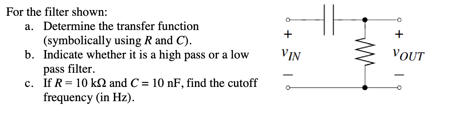 Solved 0 For the filter shown: a. Determine the transfer | Chegg.com