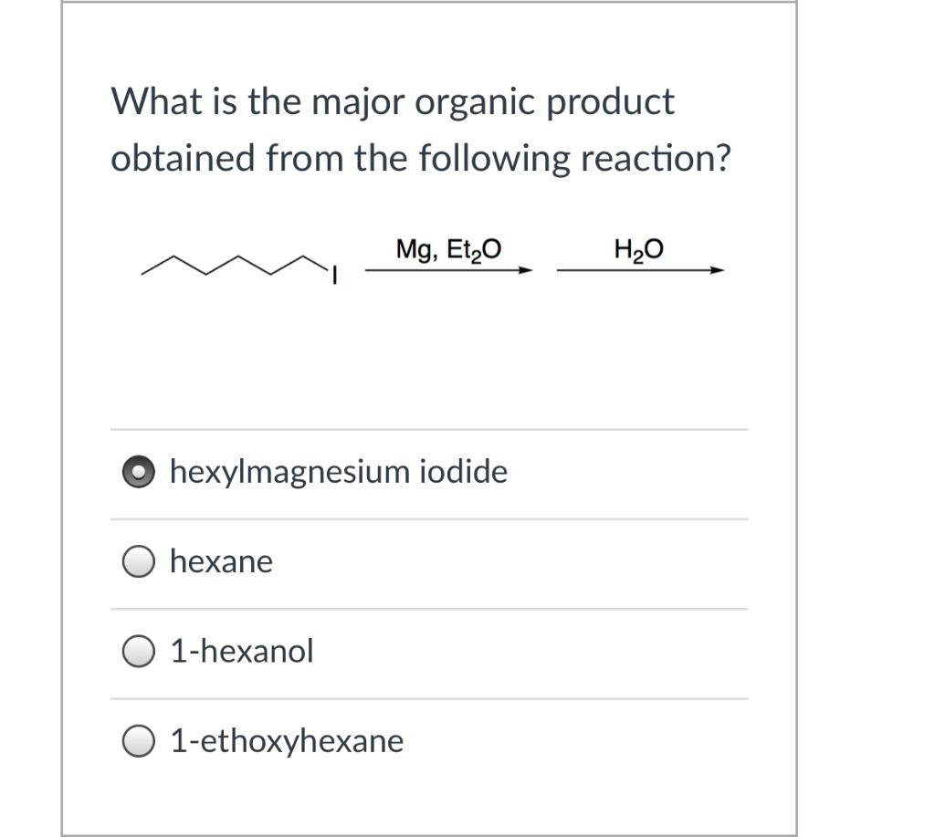 Solved What is the major organic product obtained from the | Chegg.com