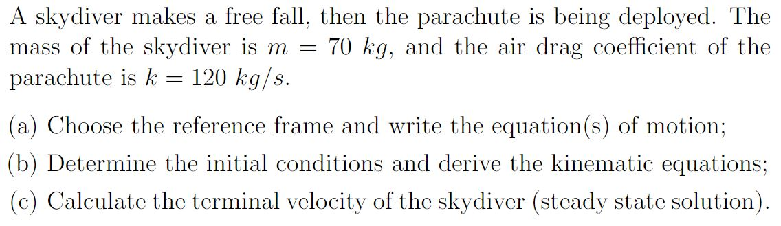 Solved A skydiver makes a free fall, then the parachute is | Chegg.com