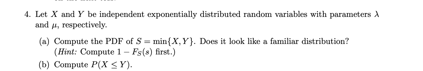 Solved 4. Let X and Y be independent exponentially | Chegg.com