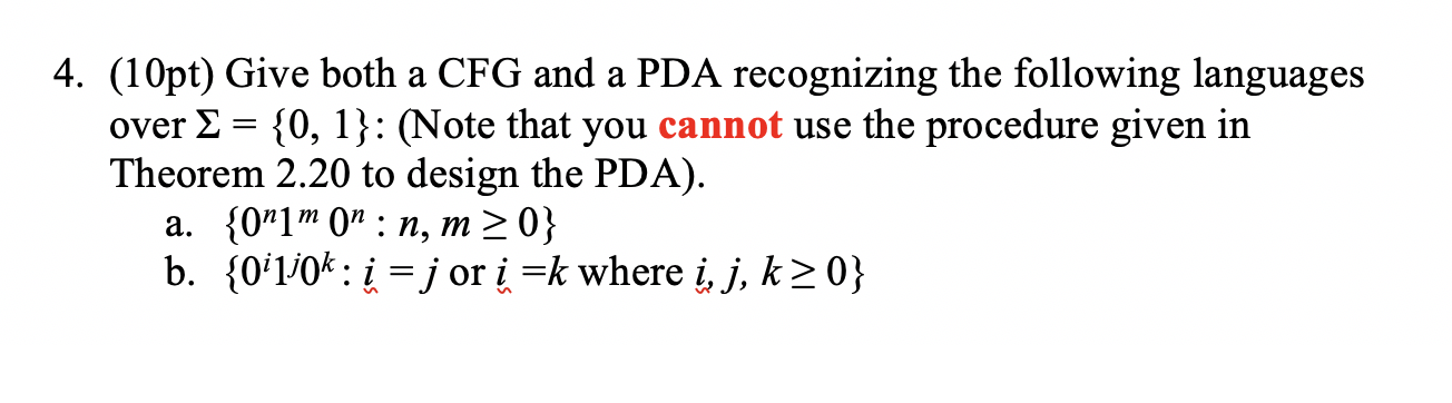 Solved 4. (10pt) Give both a CFG and a PDA recognizing the | Chegg.com