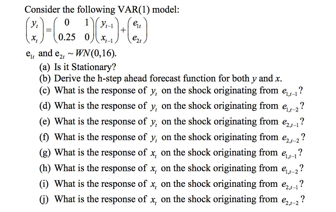 Consider the following VAR(1) model: yi 0 Yt-1 G 0.25 | Chegg.com