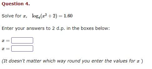 Solved Solve for x,log4(x2+2)=1.60 Enter your answers to 2 | Chegg.com