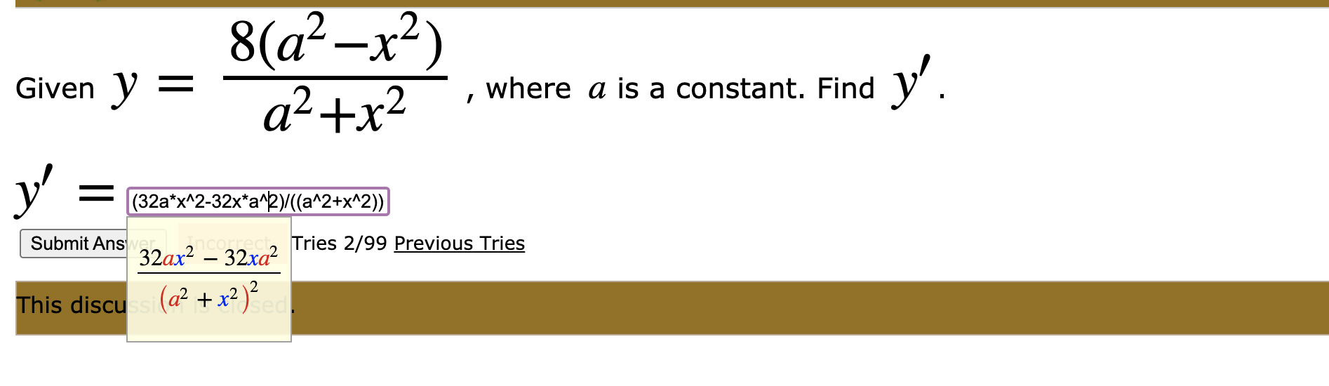 Solved Given y 8(a2-x2 a2 +x2 where a is a constant. Find | Chegg.com